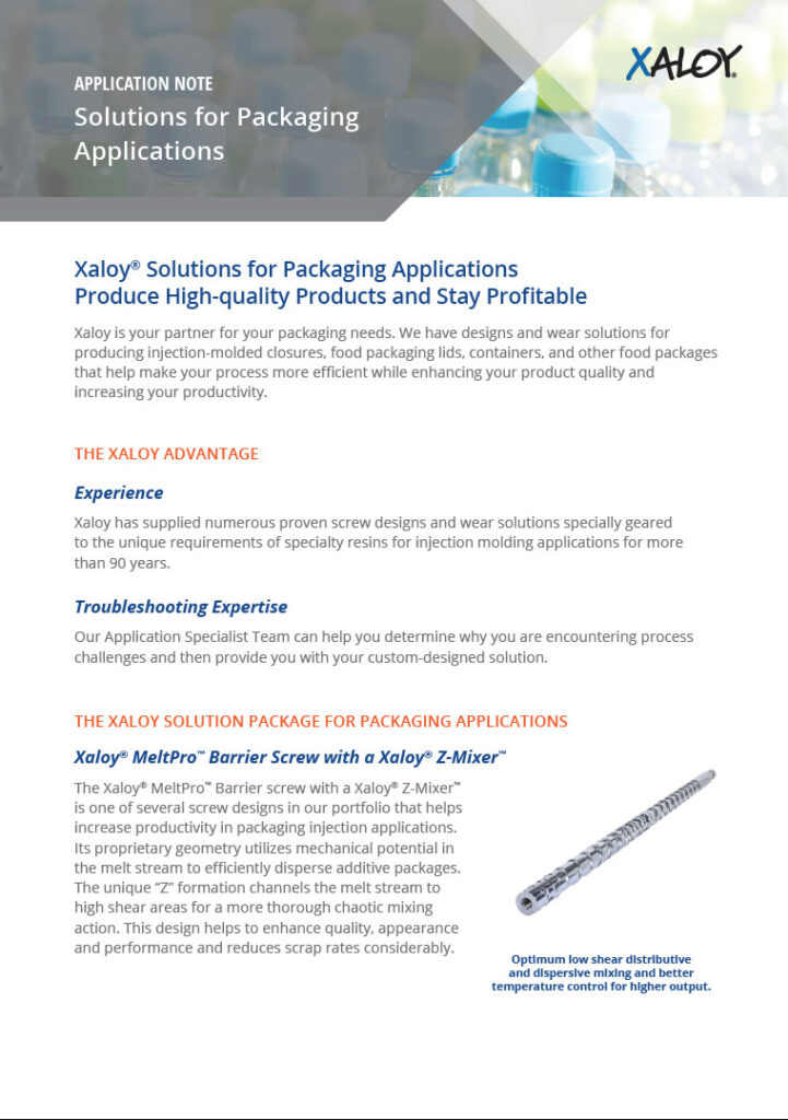 Solutions for Injection Molding Packaging Applications - Xaloy